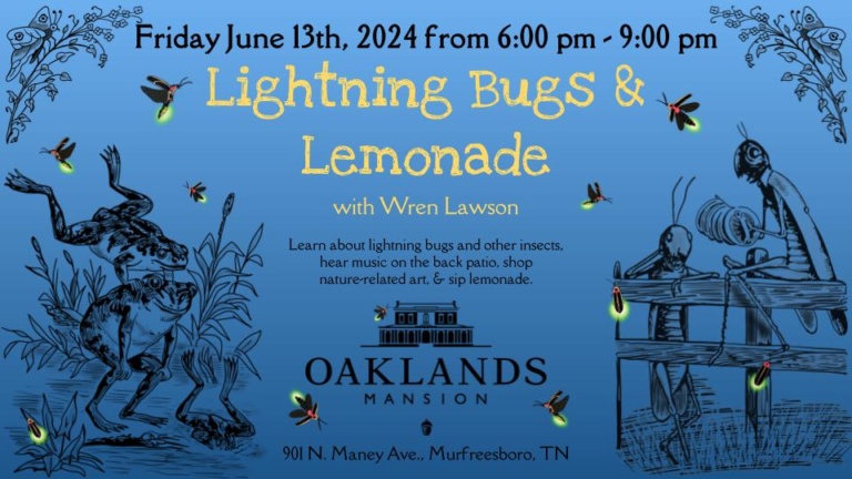 Oaklands Mansion Lightning Bugs & Lemonade - Oaklands Mansion